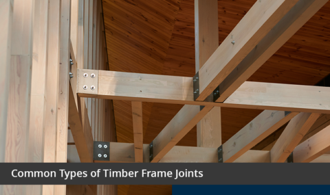 Common Types of Timber Frame Joints